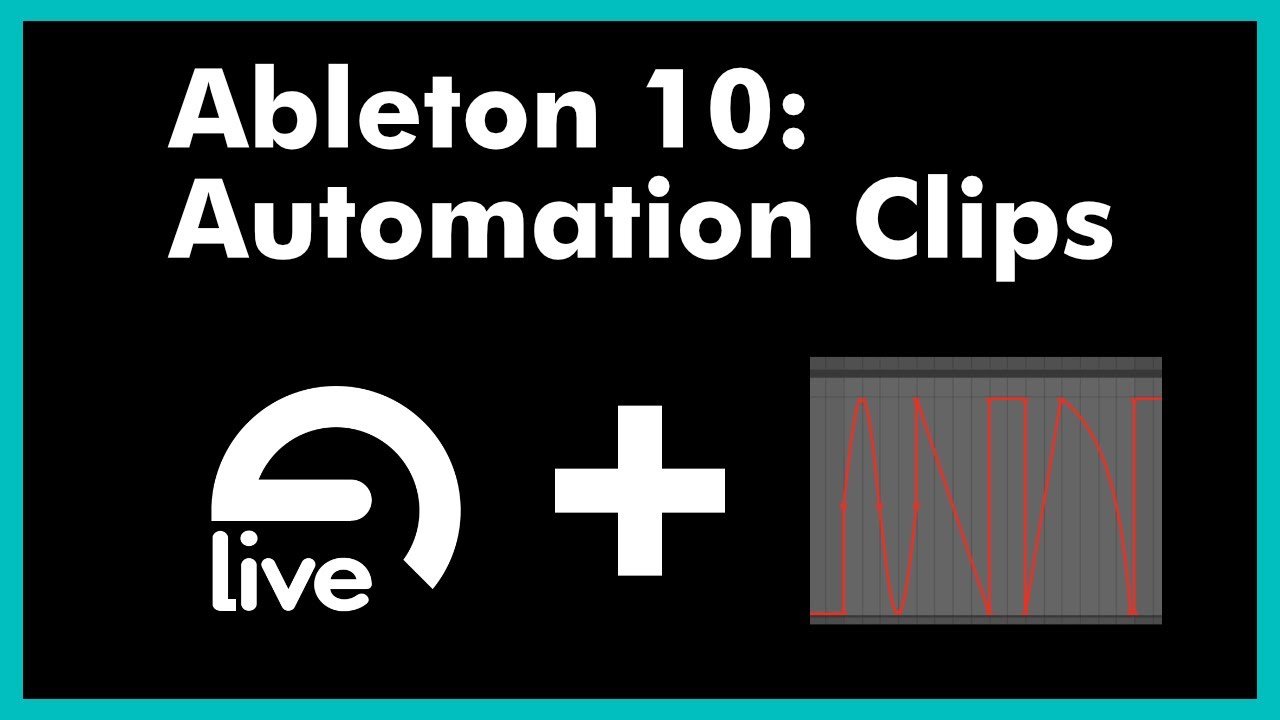 Ableton 10 Automation Clips Youtube