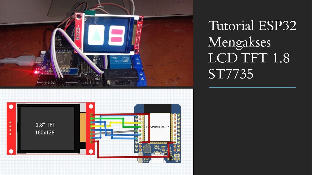 Tutorial Esp32 Mengakses Lcd Tft 1 8 St7735 Youtube