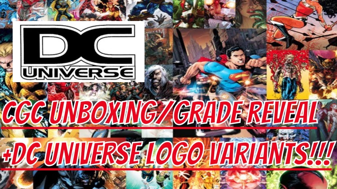 Cgc Unboxing Grade Reveal Dc Universe Logo Variant Pick Ups Youtube