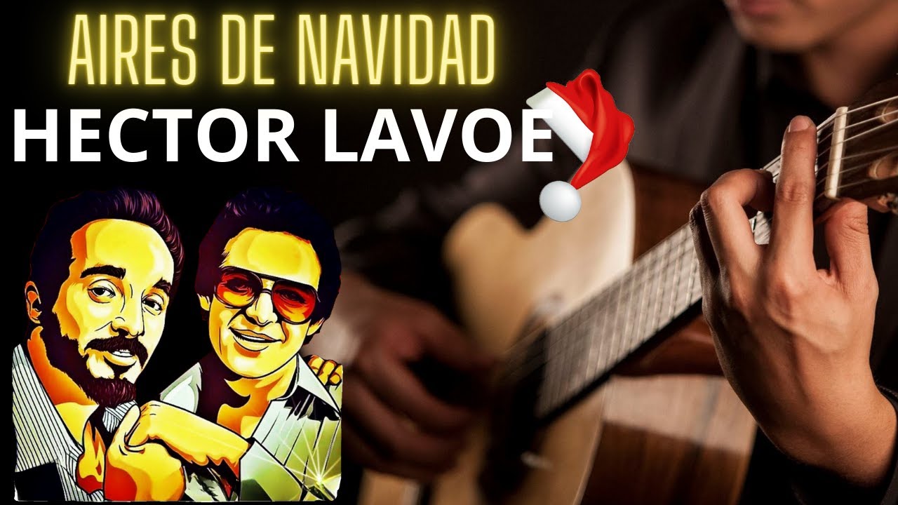 Hector Lavoe S Aires De Navidad Guitar Cover Will Give You Chills