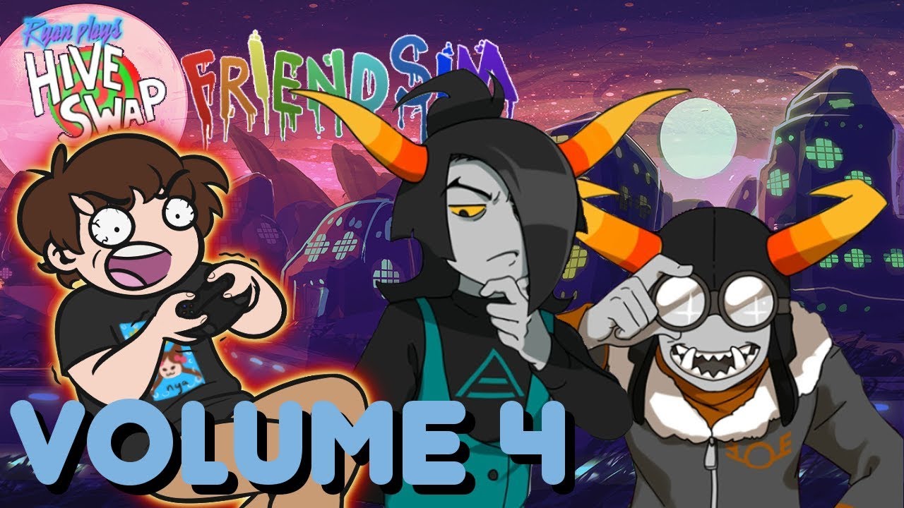 Ryan Plays Hiveswap Friendsim Volume 4 Youtube
