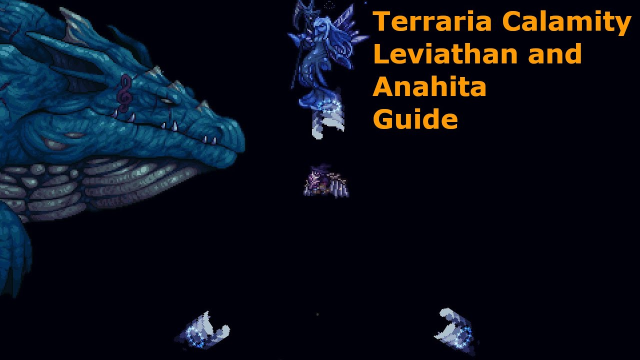 Terraria Calamity Leviathan And Anahita Guide Youtube