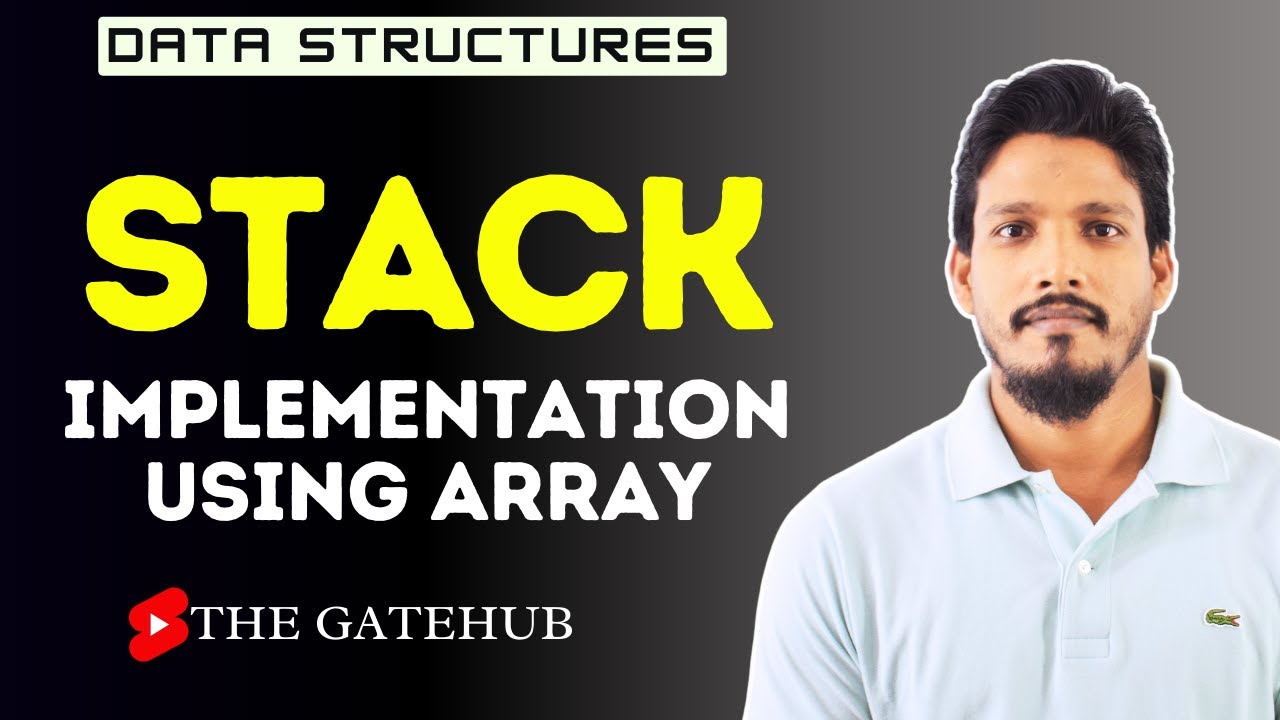 Stack Implementation Using Array Data Structure Youtube