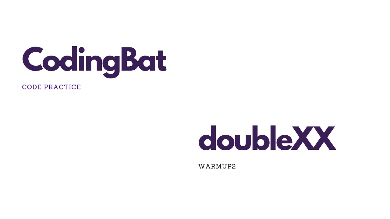 Codingbat Warmup 2 Doublexx Youtube