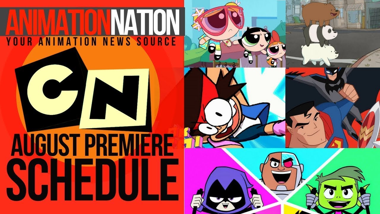 Cartoon Network August 2017 Premiere Schedule Youtube