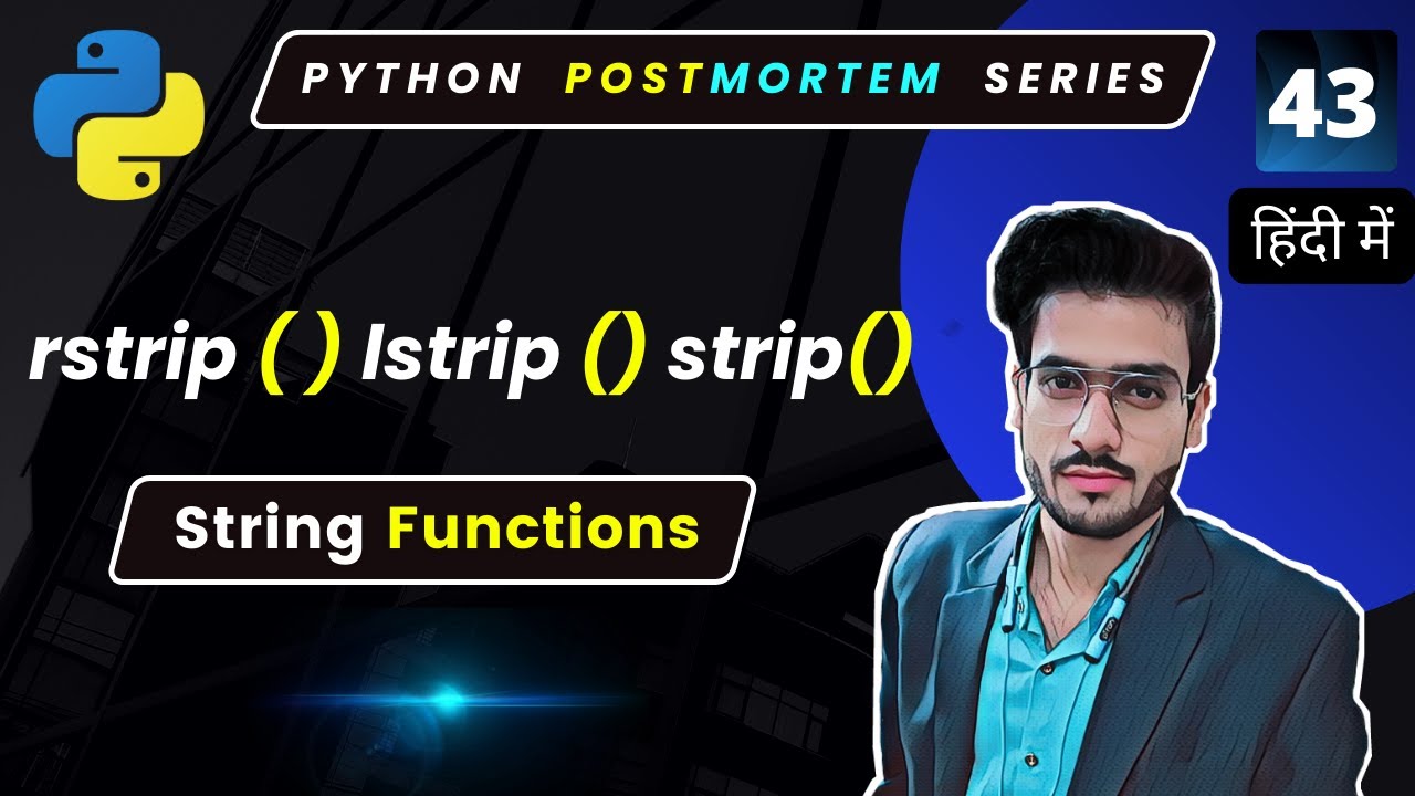 Python Strip Python Rstrip Python Lstrip String Inbuilt Functions