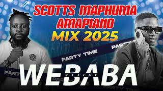 Scotts Maphuma Best Of Amapiano Mix 2025 Dj Webaba Dj Webaba Mp3 Music ...