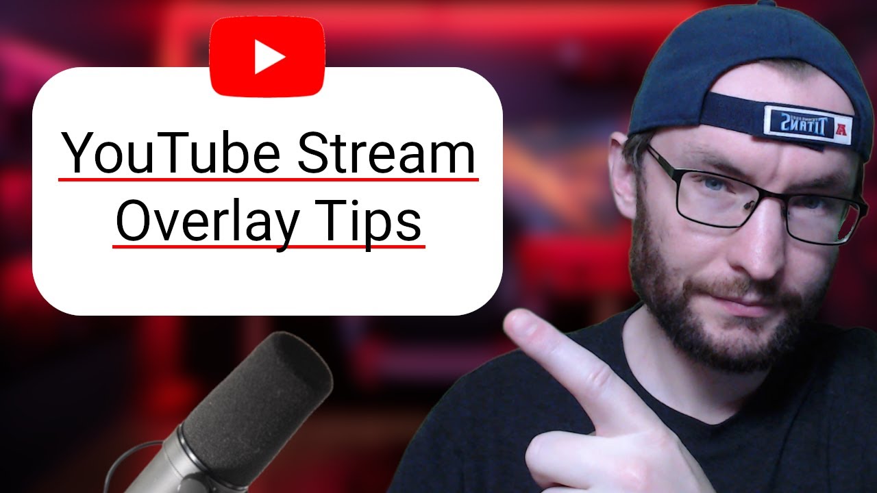 How To Customise Stream Overlays For Youtube Youtube