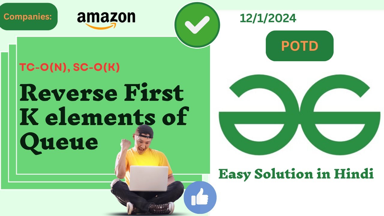 Reverse First K Elements Of Queue Gfg Potd Geeksforgeeks Problem Of