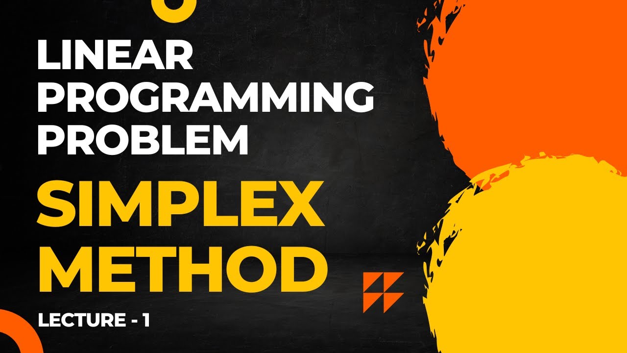 Simplex Method Introduction L P P Lecture 1 Youtube