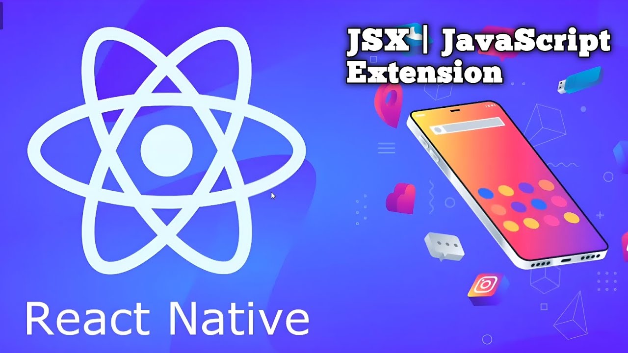React Native Tutorial 6 Jsx Javascript Extension Youtube