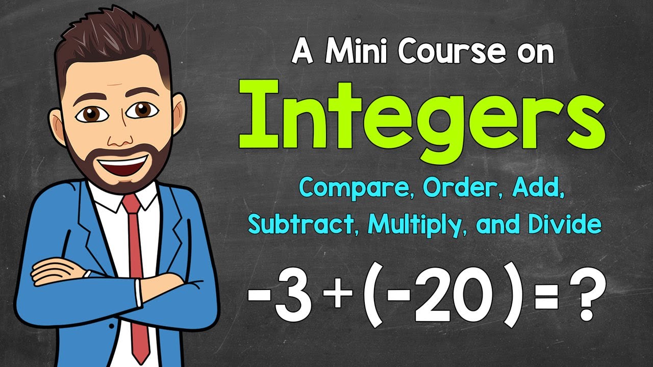 Integers Mini Course Comparing Ordering Operations Youtube