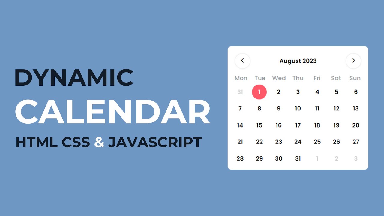 How To Make A Dynamic Calendar Using Html Css Javascript Youtube
