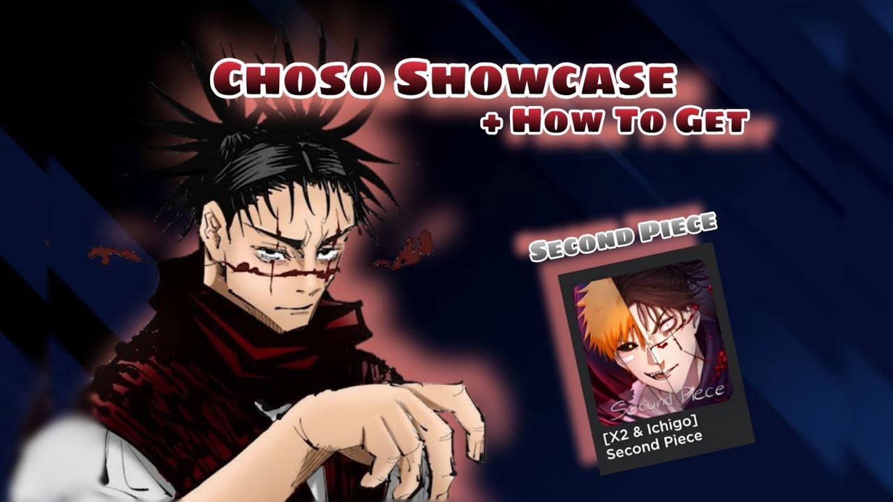 Roblox Second Piece Choso Spec Showcase How To Get Cã Ch Láº Y Melee