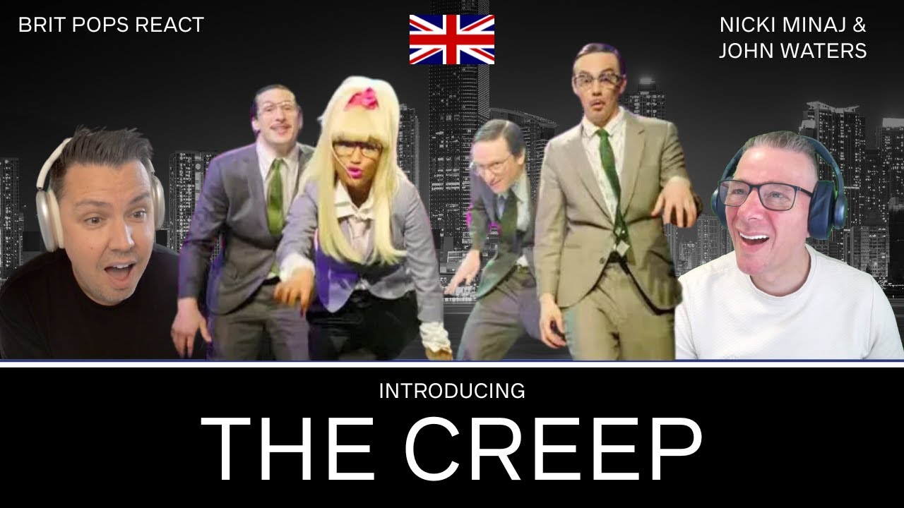 Brits React To The Lonely Island The Creep Feat Nicki Minaj John