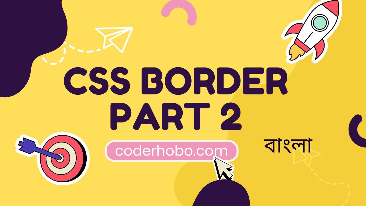 Css Border Tutorial Part 2 Coderhobo Youtube