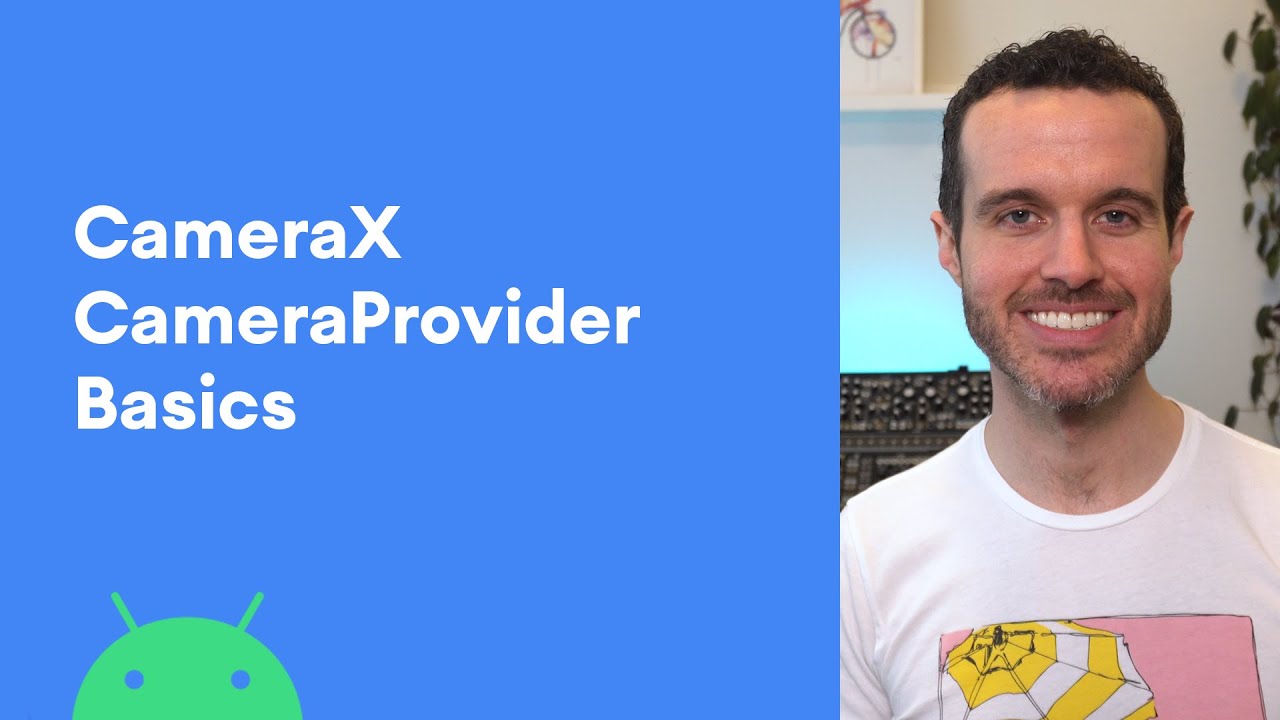 Camerax Cameraprovider Basics Youtube