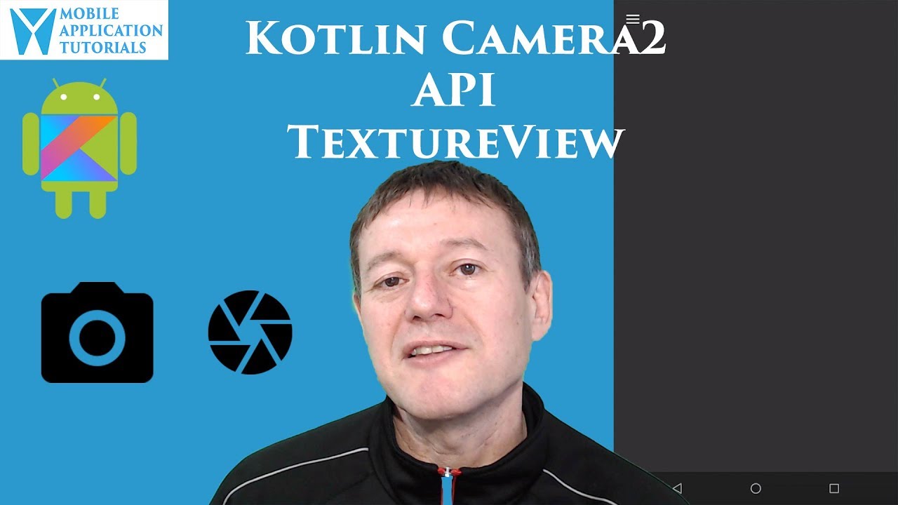 Kotlin On Android Development Camera2 Api Textureview Youtube