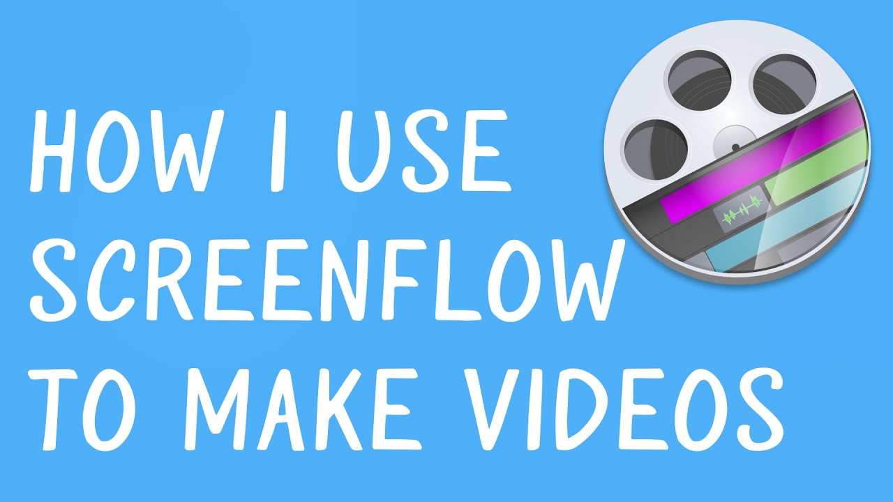 How I Use Screenflow To Make These Videos Youtube