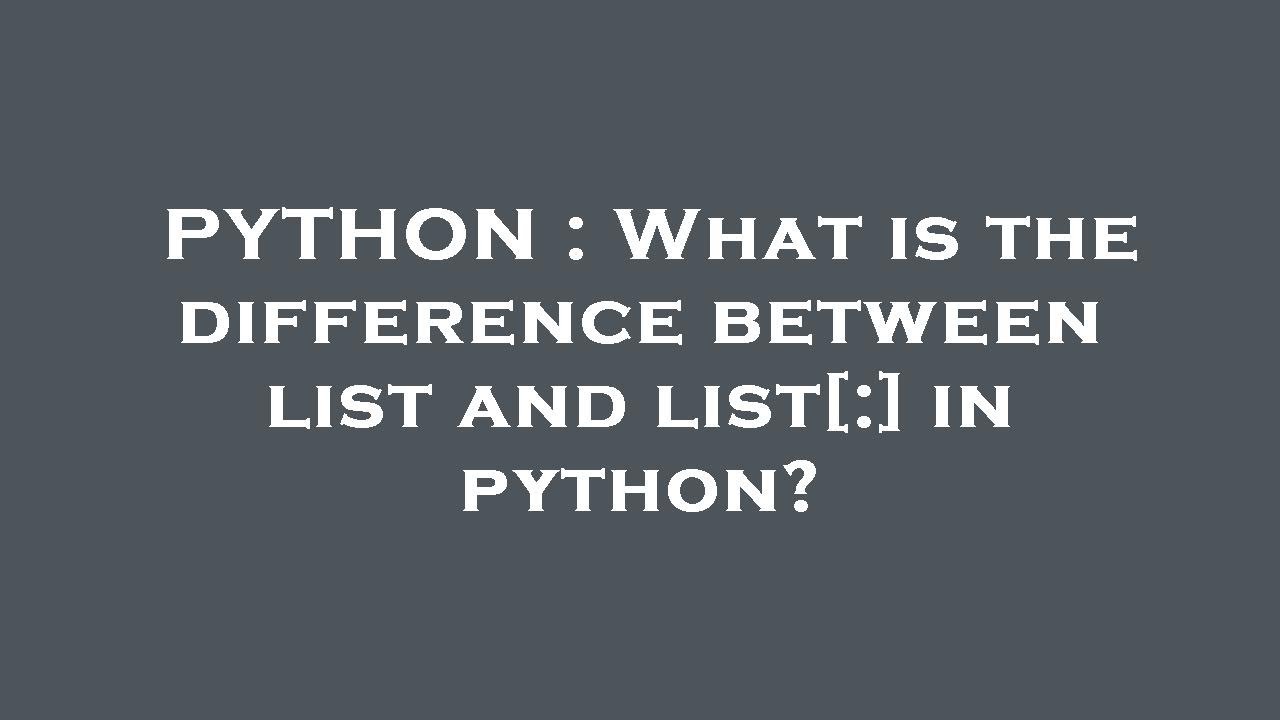 Python What Is The Difference Between List And List In Python