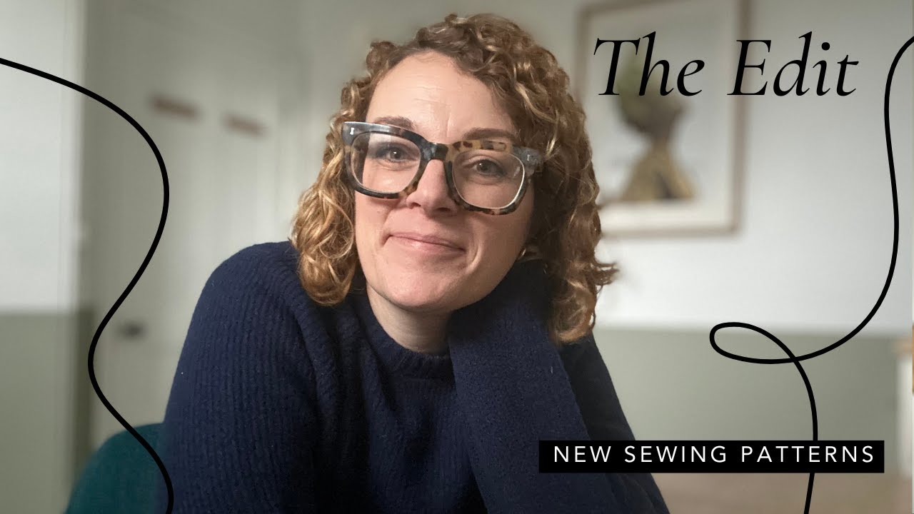 The Edit New Sewing Patterns 16th November Youtube