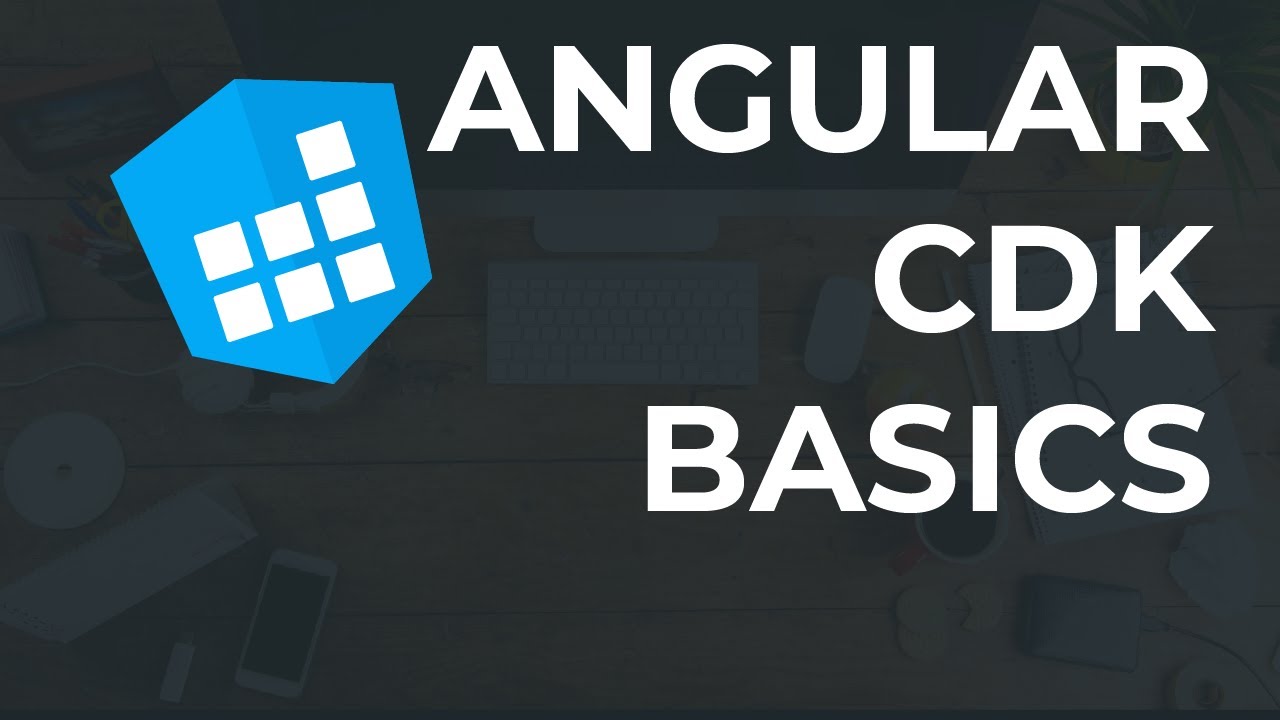 Introduction To Angular Cdk Build Your Own Component Library Youtube