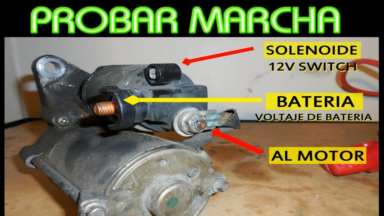Como Probar La Marcha Starter Sin Quitarlo Del Auto Youtube