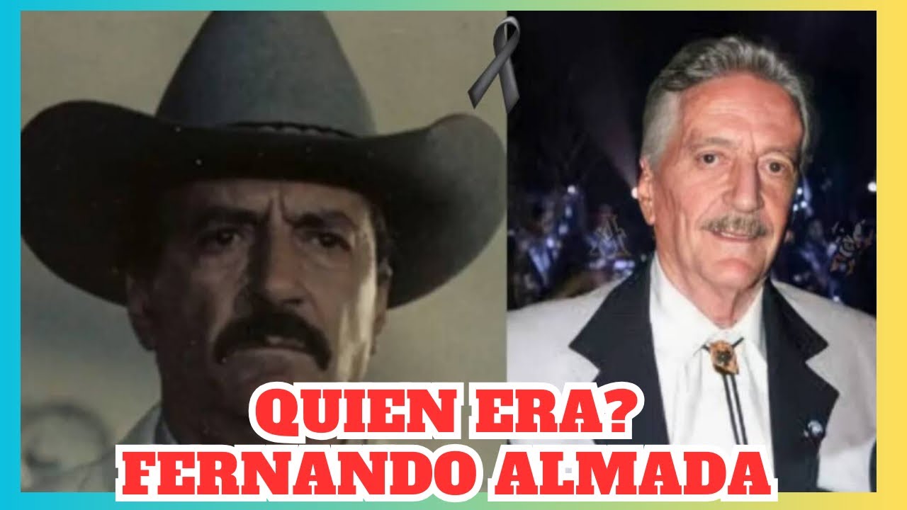Quien Era Fernando Almada El Icono Mexicano De Numerosas Películas