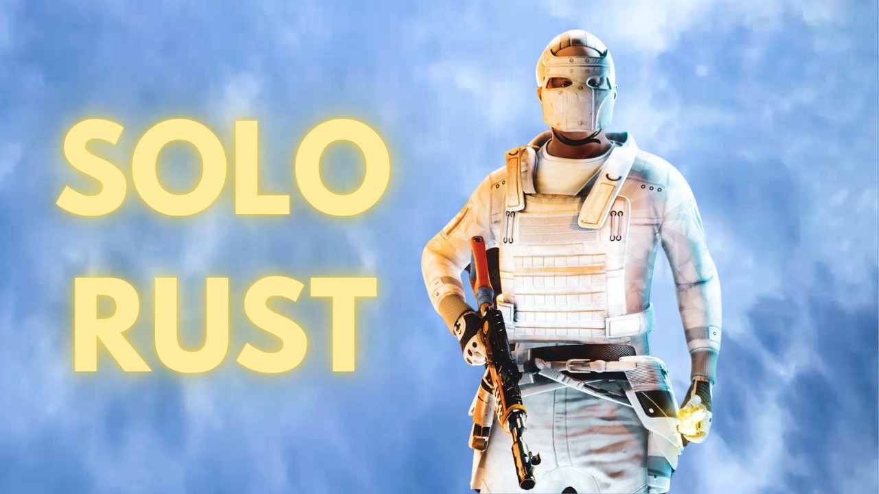 The Solo Rust Experience Youtube