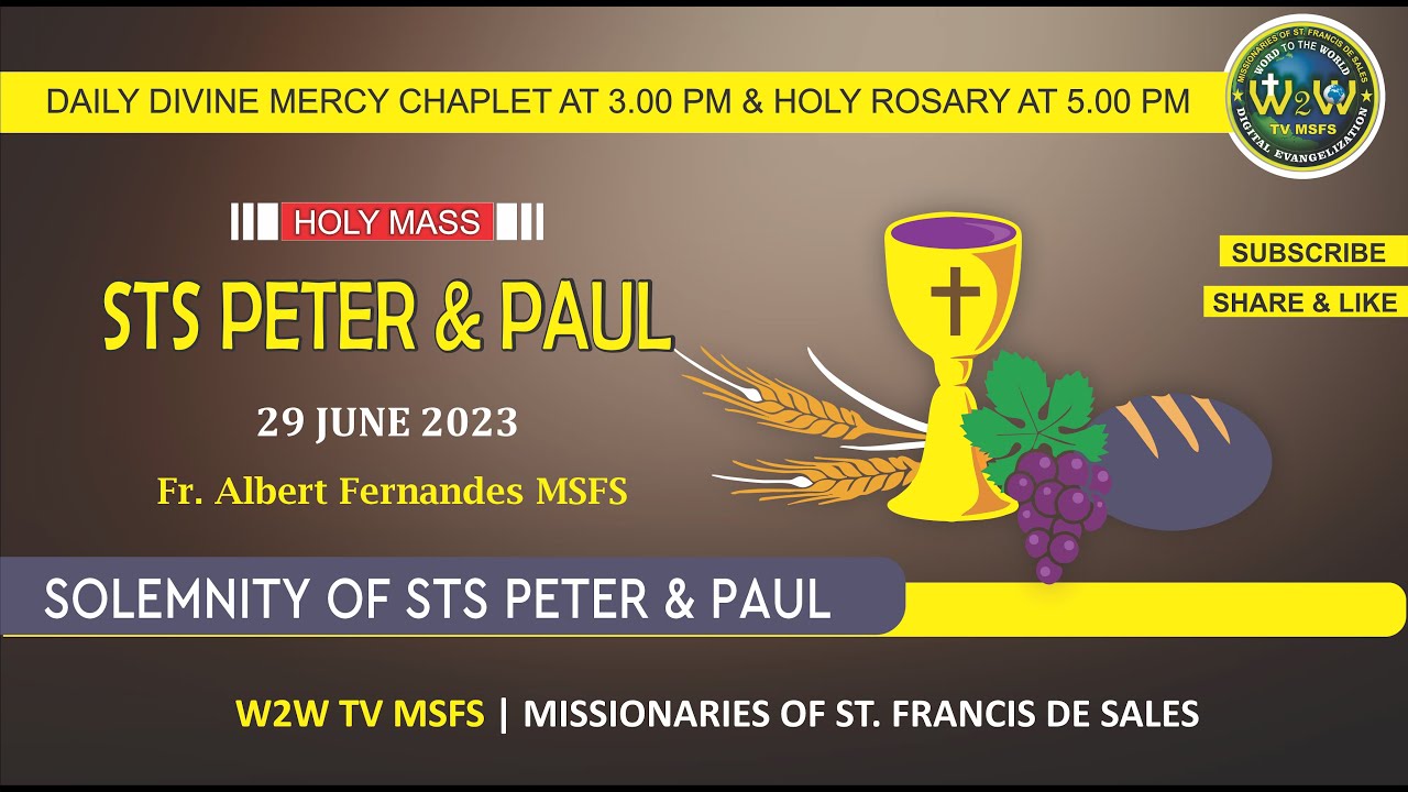 Sts Peter And Paul Solemnity Holy Mass 29 June 2023 By Fr Albert