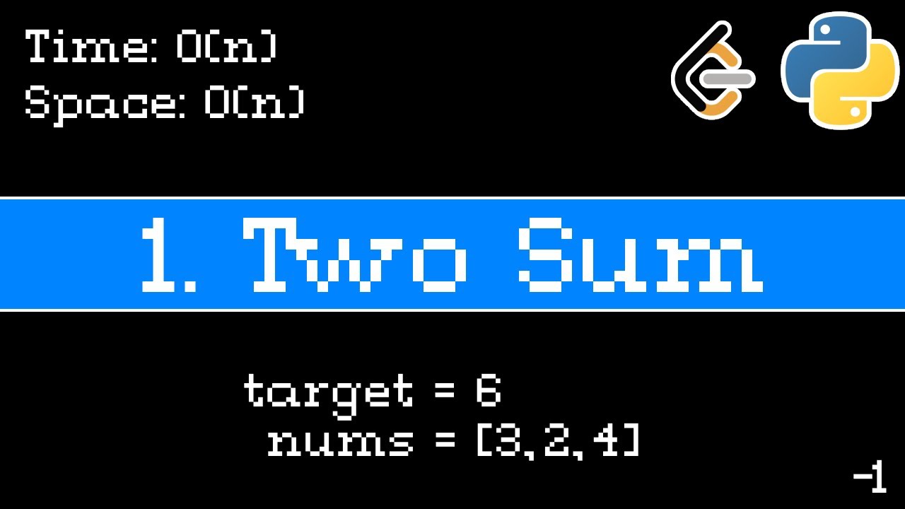 Two Sum Leetcode 1 Blind 75 Explained Arrays Python Youtube