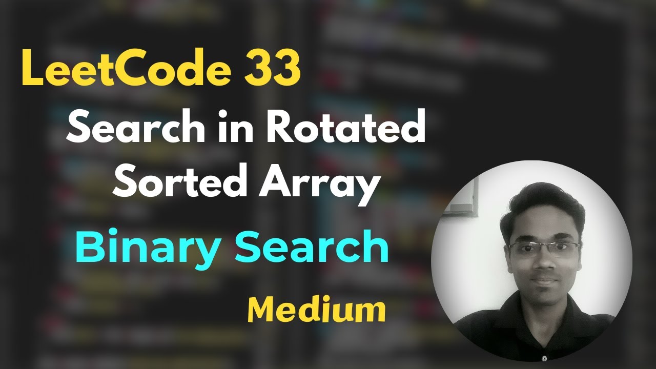 Search In Rotated Sorted Array Leetcode 33 Binary Search Youtube
