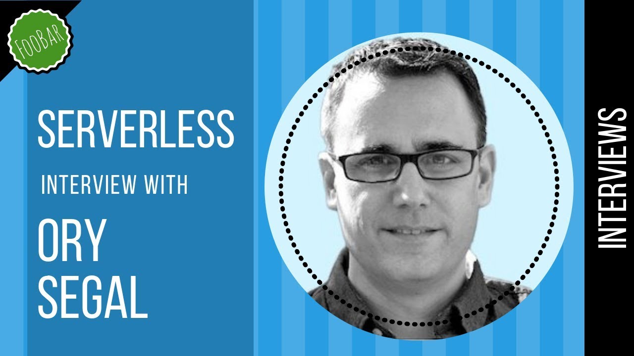 Talking About Serverless Security With Ory Segal Foobar Interviews