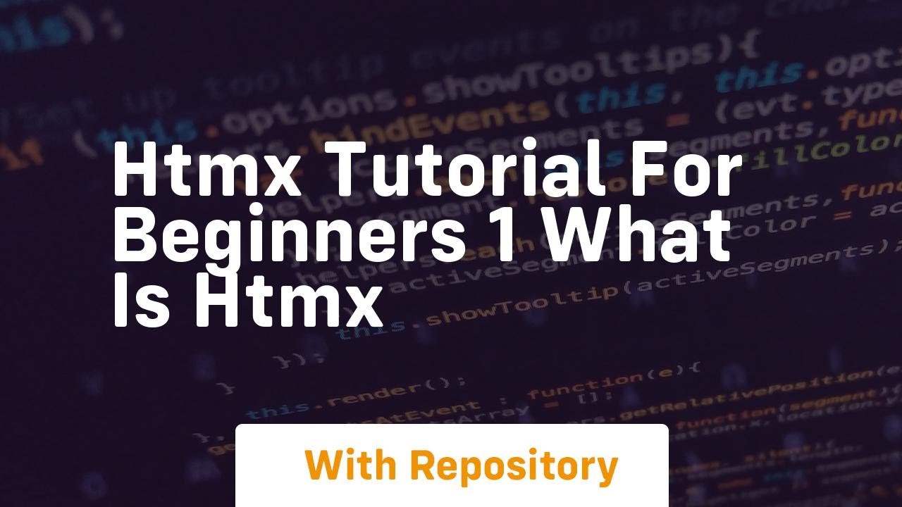 Htmx Tutorial For Beginners 1 What Is Htmx Youtube