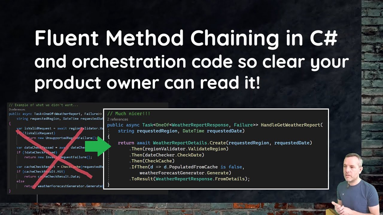 Fluent Method Chaining In C And Orchestration Code So Clear Your