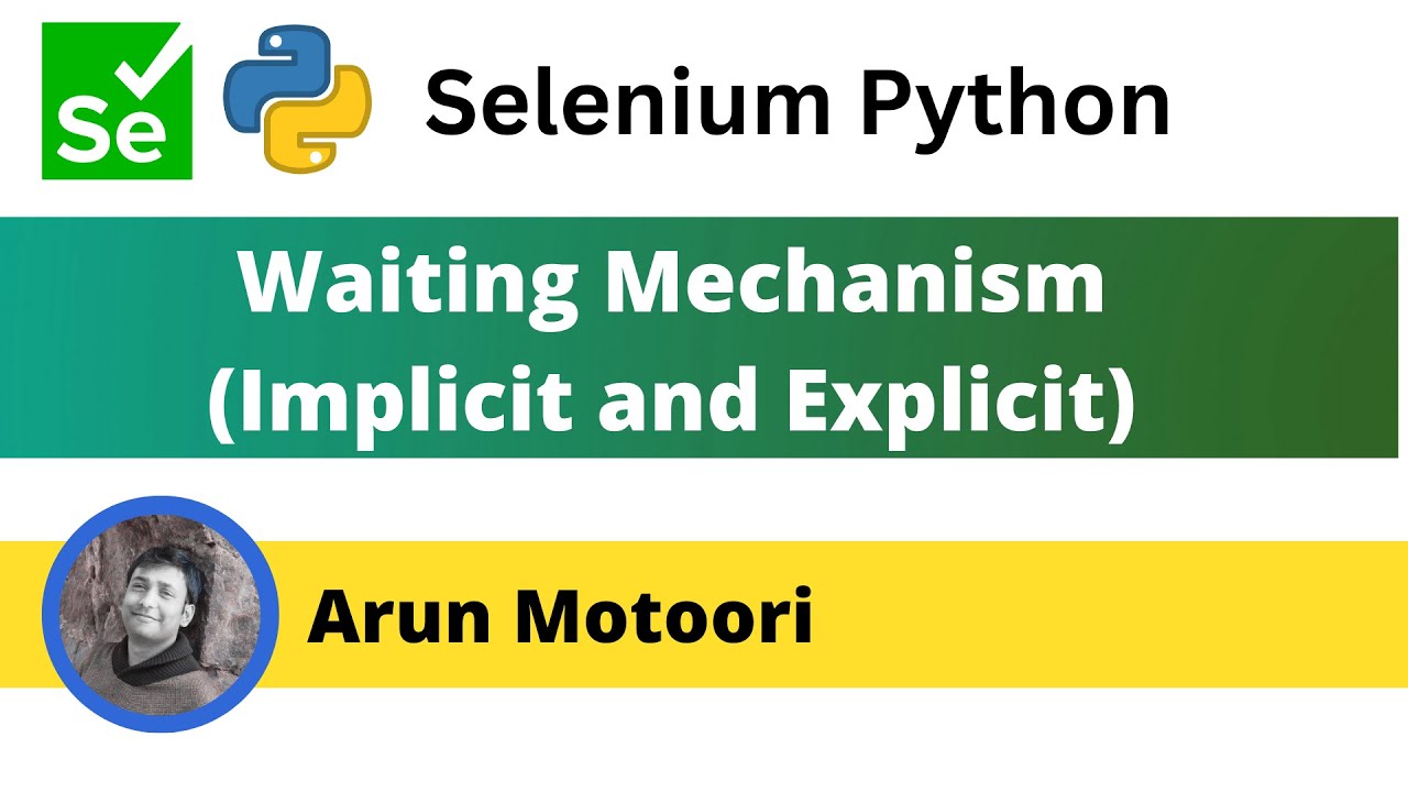 Waiting Mechanism Implicit And Explicit Selenium Python Youtube