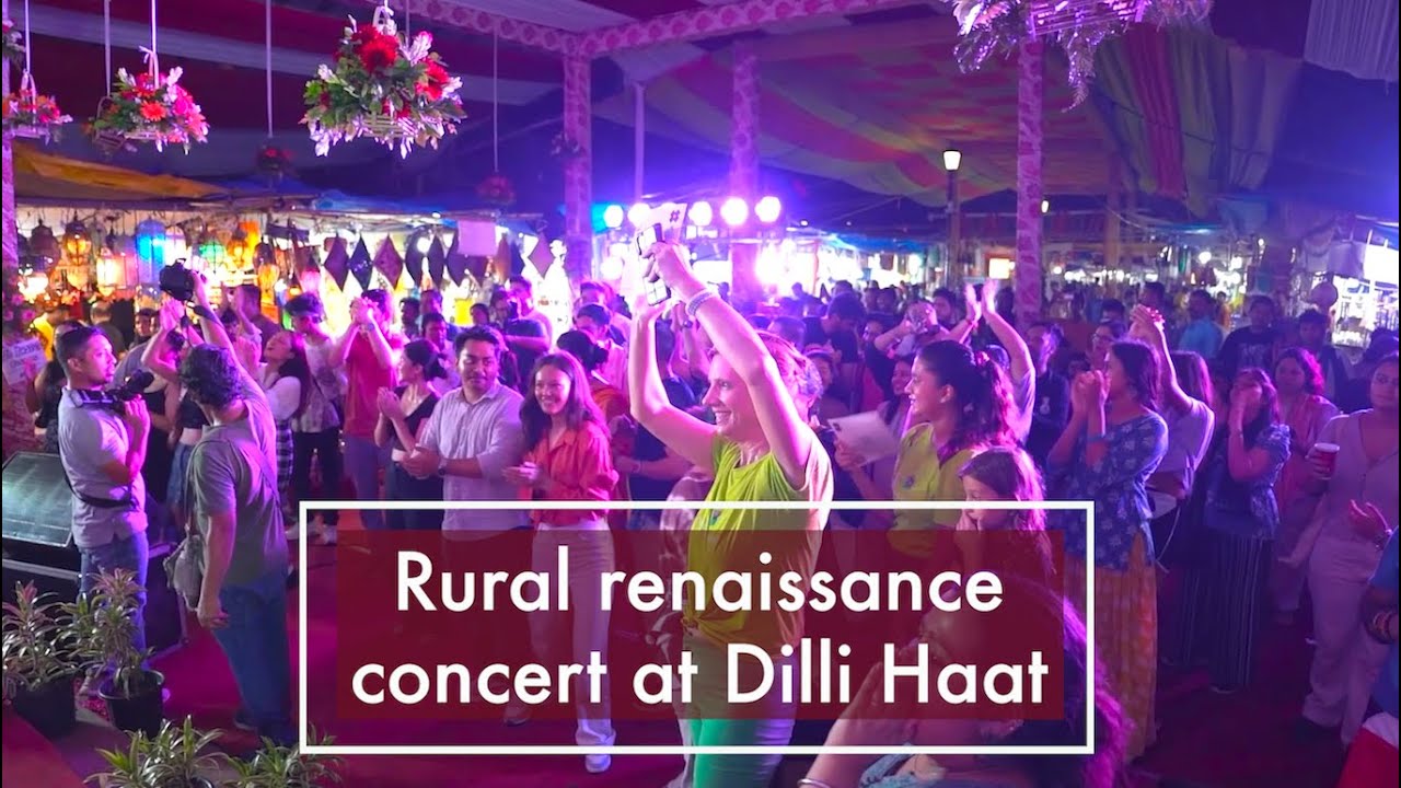 Rural Renaissance Concert At Dilli Haat Chapter By Village Square Youtube