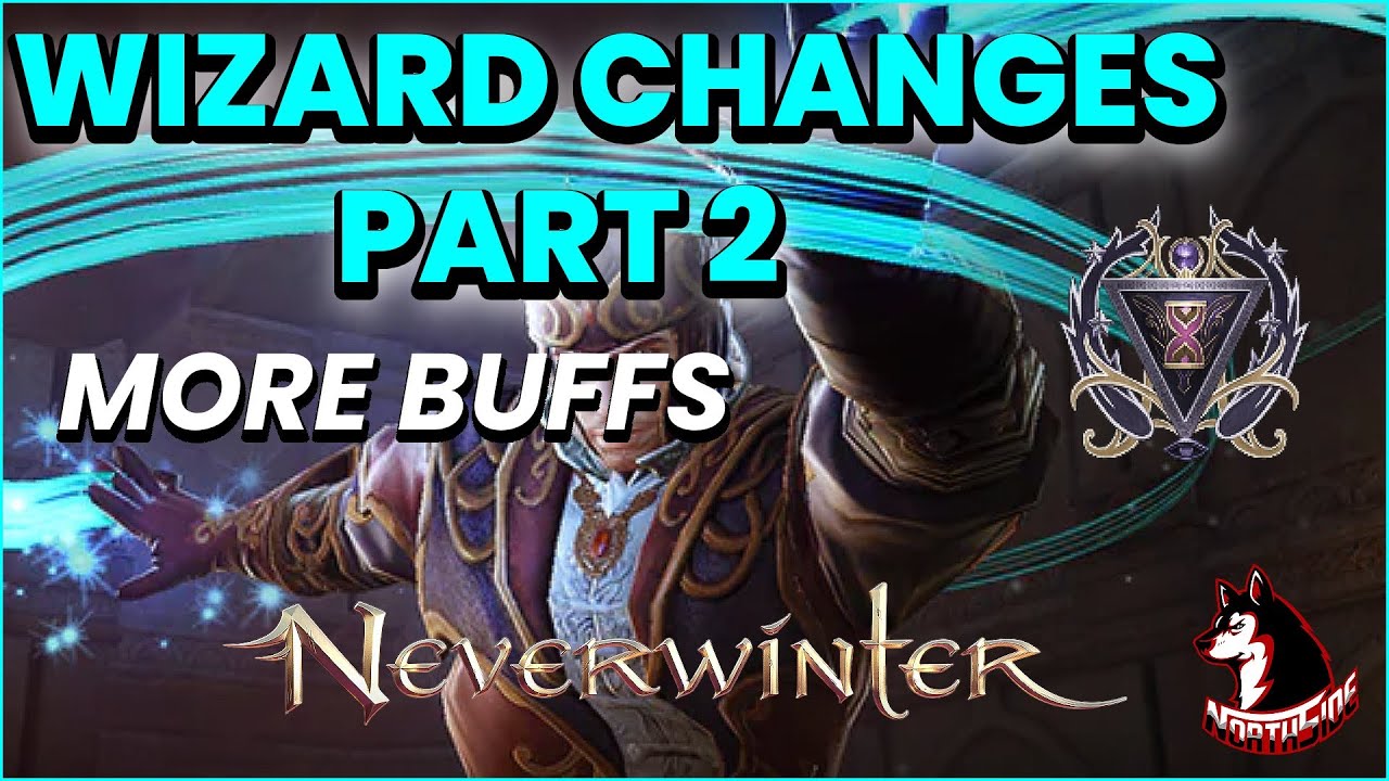 More Buffs For Wizards Arcane Empowerment Rebuilt Part 2 Neverwinter
