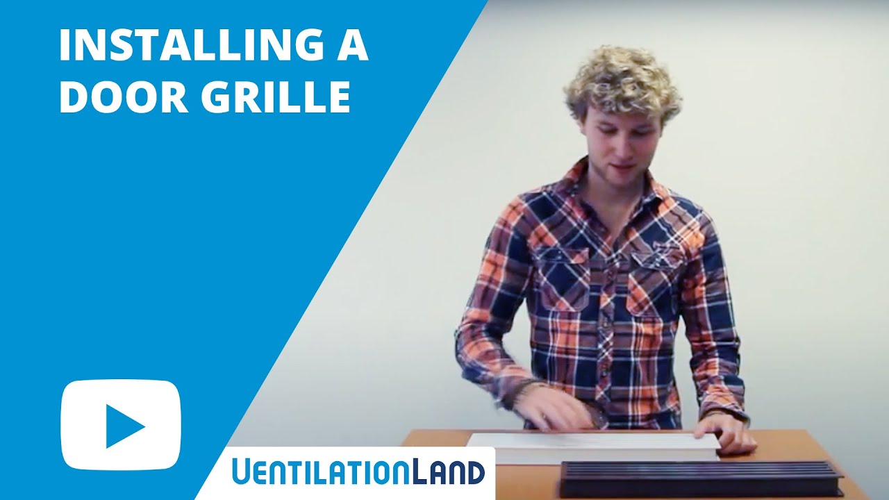How Do I Install A Door Grille Ventilationland Co Uk Youtube