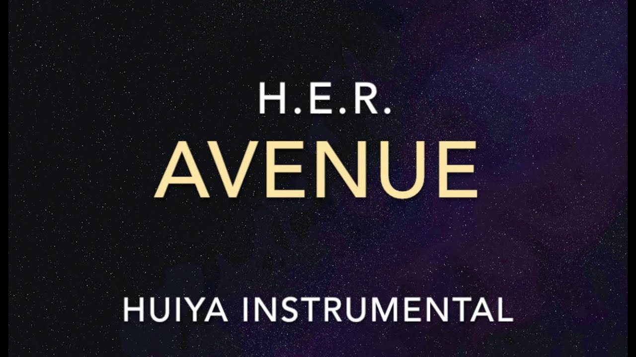 Instrumental Karaoke H E R Avenue Lyrics Youtube Music