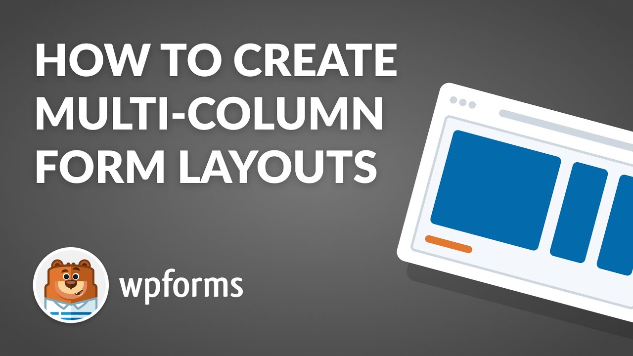 How To Create Multi Column Form Layouts In Wpforms