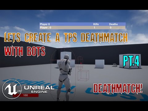 Ue4 Making A Tps Deathmatch Game With Ai Bots Pt 4 Youtube