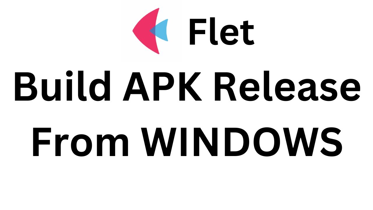 Flet Tutorial Build Apk From Windows Youtube