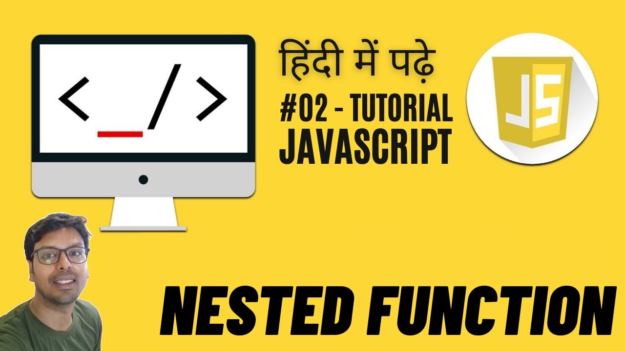 02 Nested Function In Javascript Javascript Tutorial In Hindi Youtube