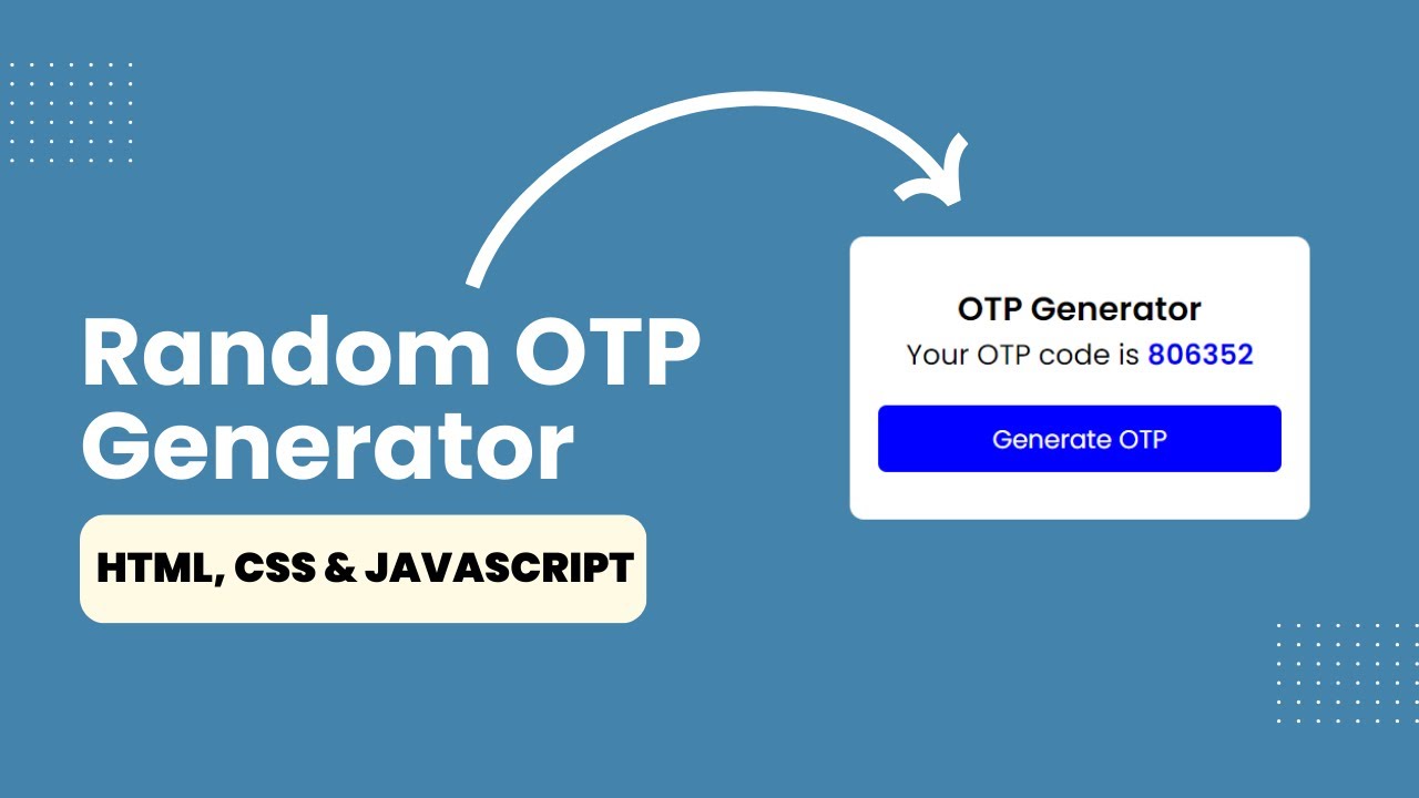 Random Otp Generator Html Css And Javascript Youtube