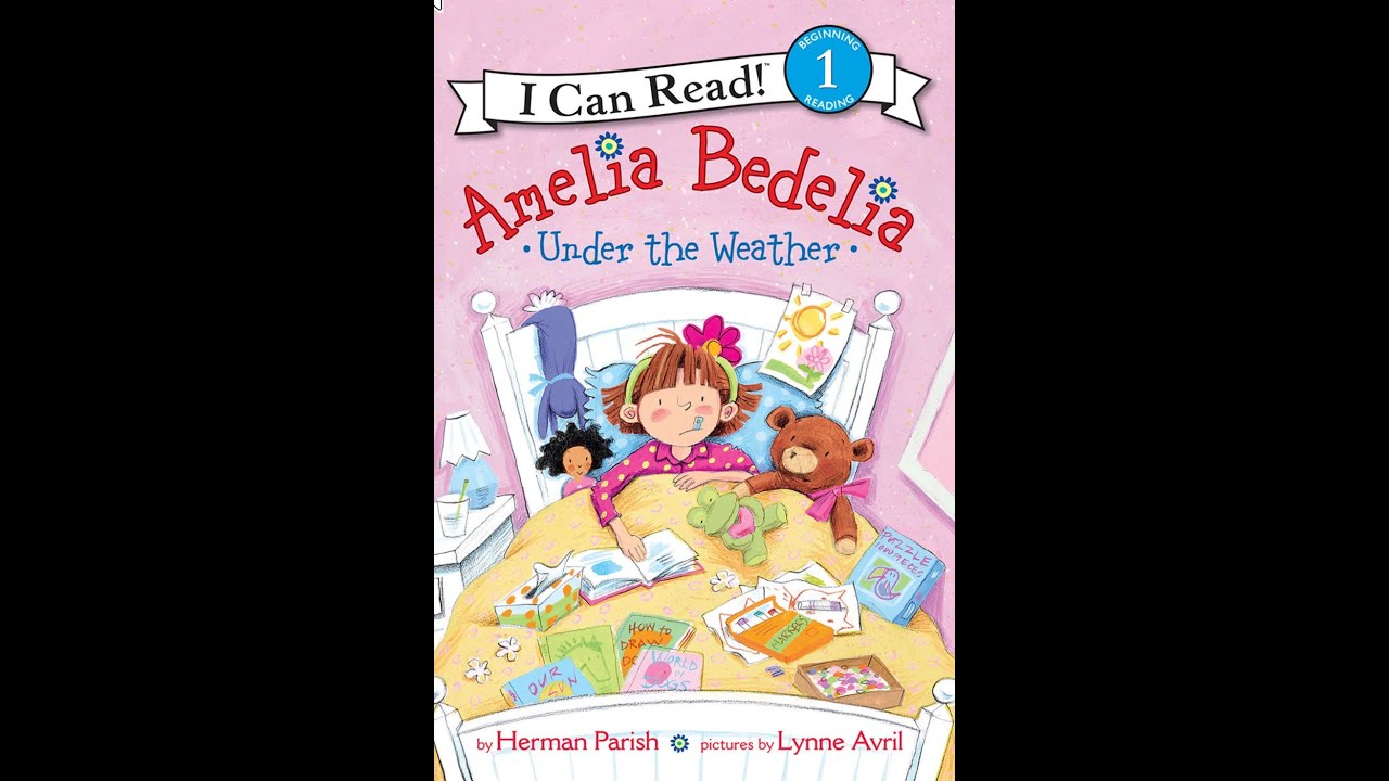 Amelia Bedelia Under The Weather Youtube