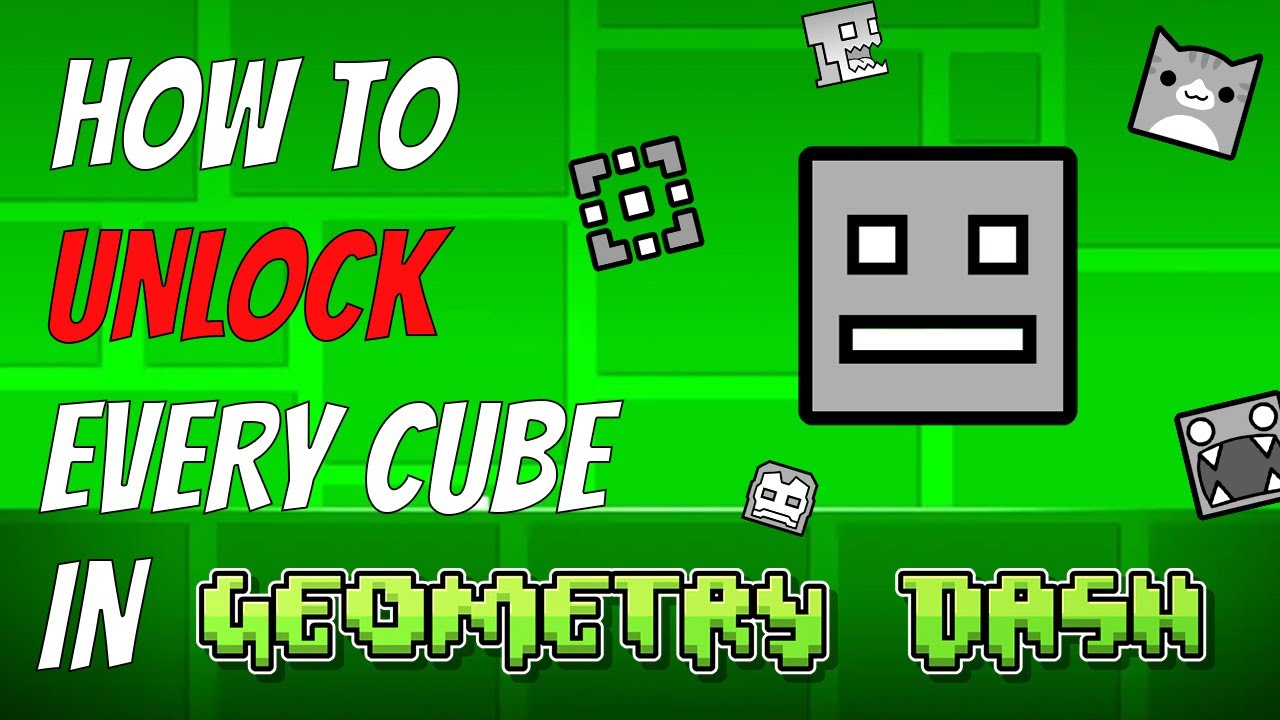 How To Unlock Every Cube In Geometry Dash Youtube
