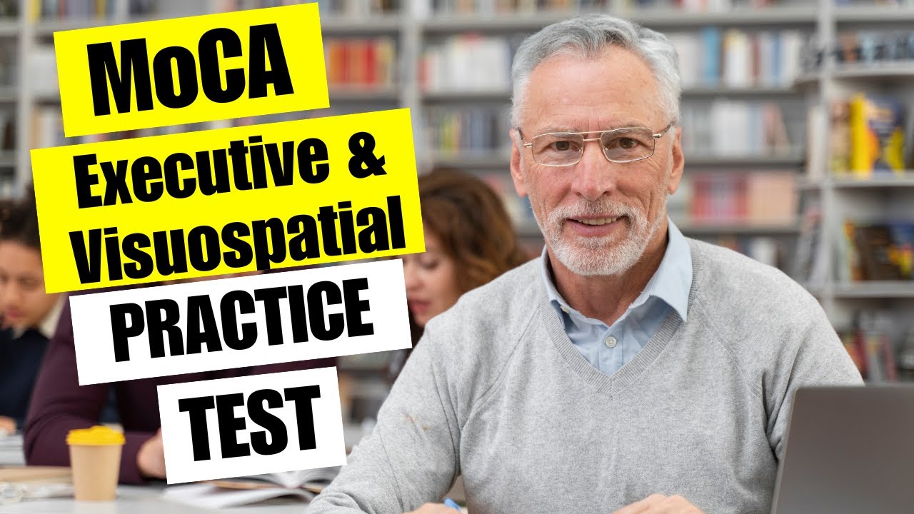 Moca Practice Test 2026 Montreal Cognitive Assessment Executive