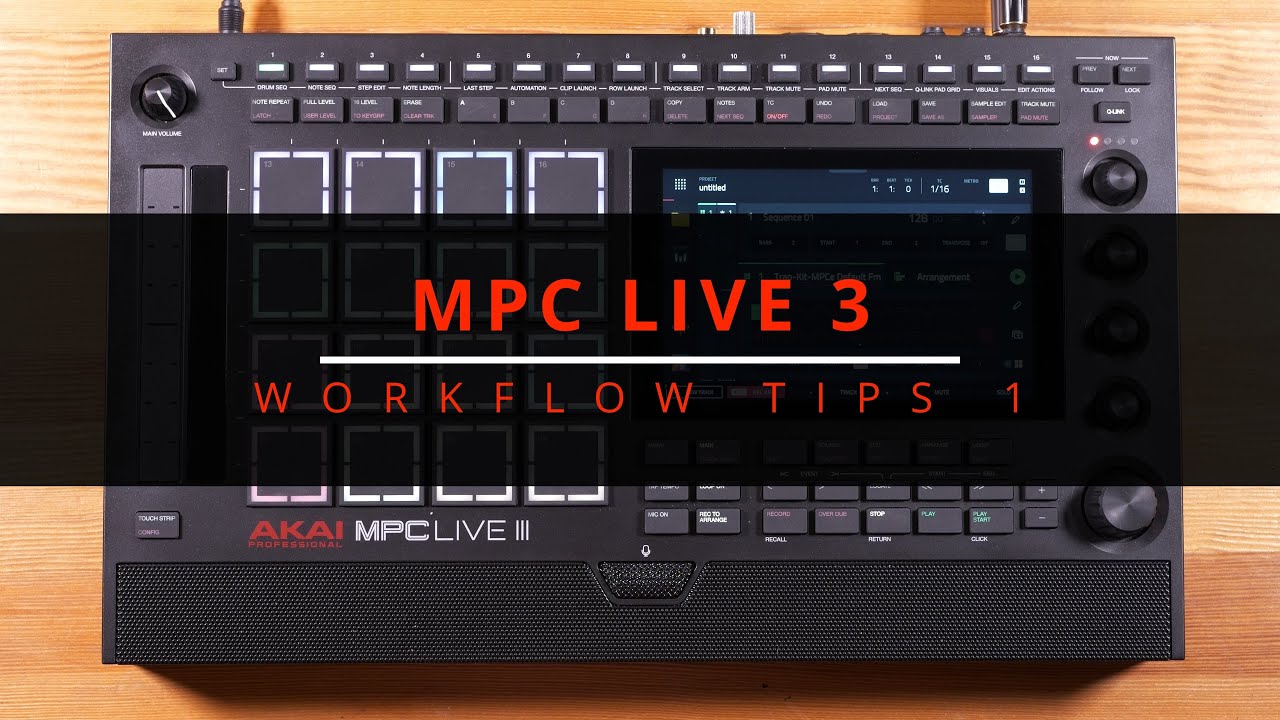 Mpc Live 3 Workflow Series 1 Youtube