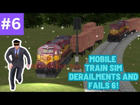 Mobile Train Sim Derailments And Fails 6 Youtube